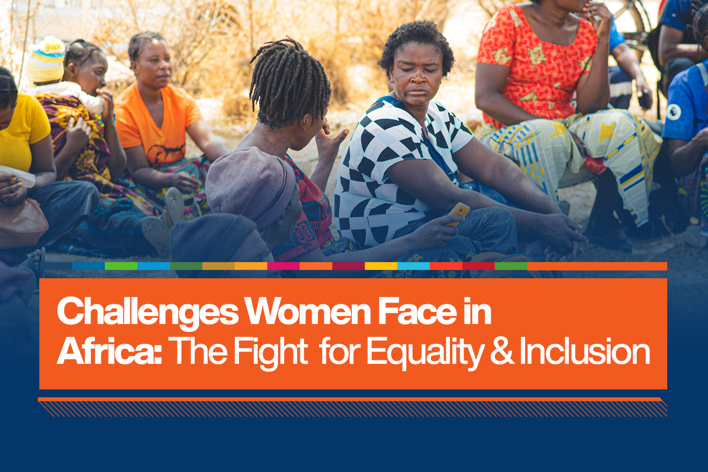 Challenges Women Face in Africa: The Fight for Equality & Inclusion ...